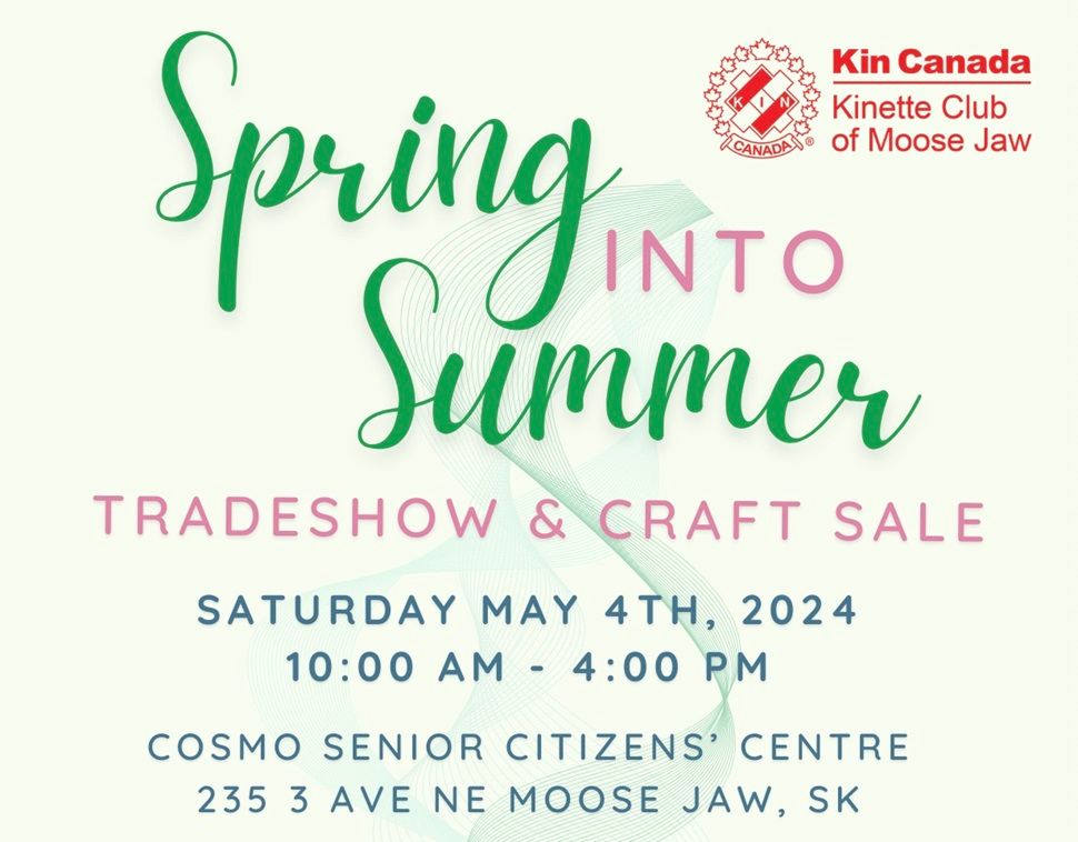 Moose Jaw Kinette Club hosting Spring into Summer Tradeshow! - DiscoverMooseJaw.com - Local news ...